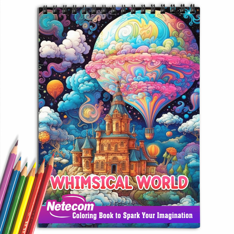 Whimsical World Spiral Bound Coloring Book, Enter the Whimsical World ...